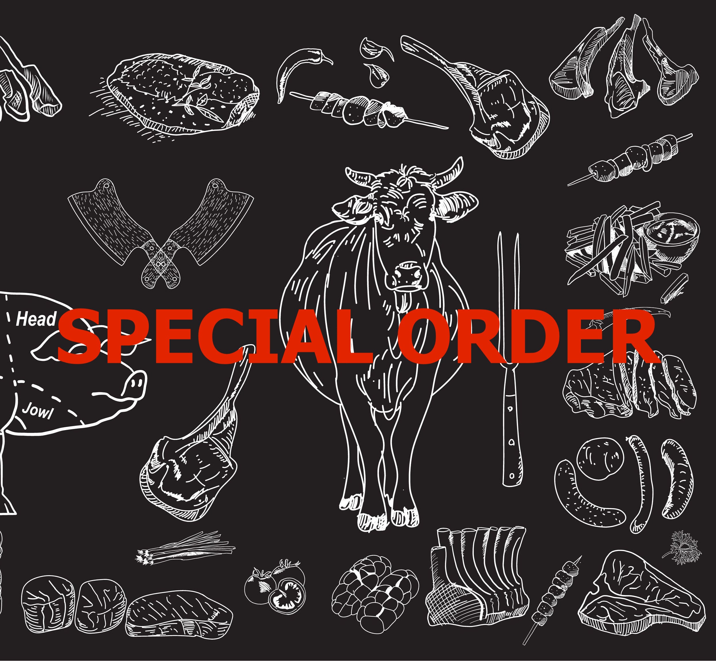 Special Order (Pick-Up Only) | THE ORGANIC BUTCHER